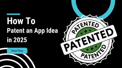 How To Patent An App Idea In 2025 A Guide For App Founders