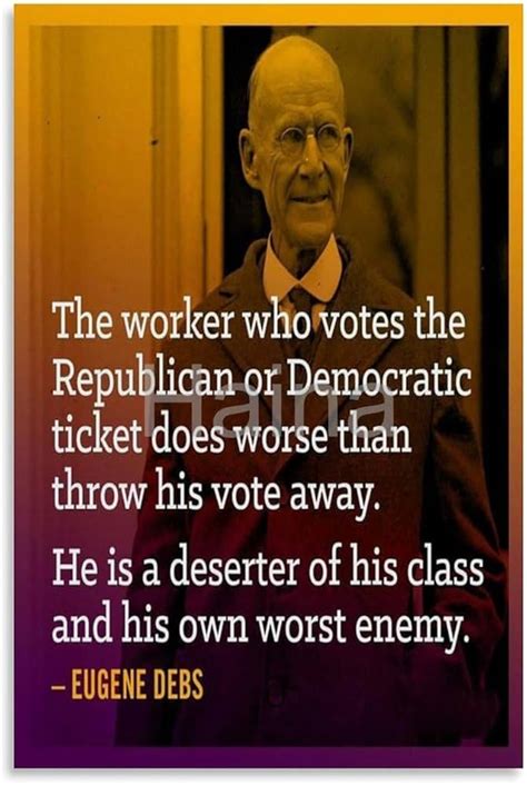 Eugene Debs Important Quotes