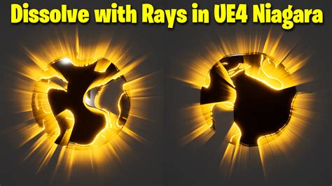 Dissolve With Rays In Ue4 Niagara Tutorial Cghow Ashif Ali