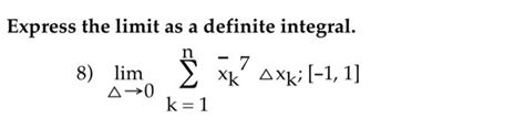 Solved Express The Limit As A Definite Integral 8