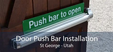 Door Push Bar Installation St George 磊 Emergency Door Panic Bar St George