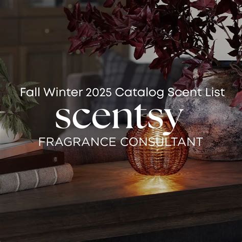 View The Scentsy 2025 Fall Winter Catalog Scent List