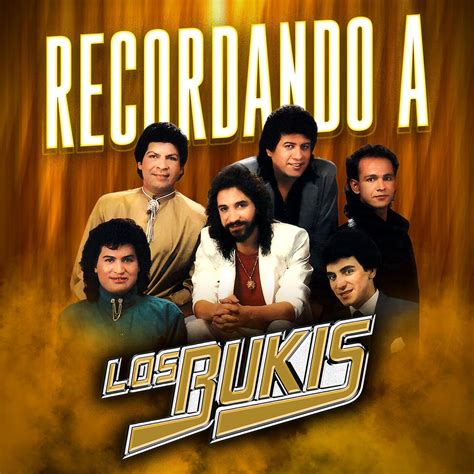 Los Bukis Recordando A Iheart