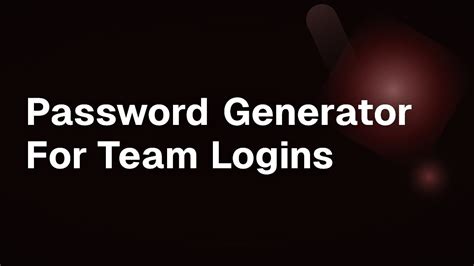 Password Generator For Team Logins Very Simple Tools