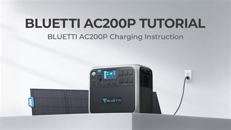 Bluetti Ac200p Charging Tutorial