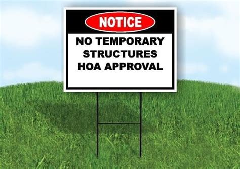 Notice No Temporary Structures Hoa Approval Single Sided 18x24 In Yard
