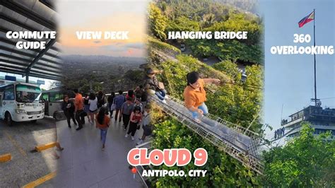 Cloud 9 Antipolo Hanging Bridge And 360° View Commute Guide To Cloud
