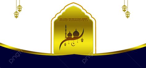 Golden Style Asra Wal Miraj Background Isra Miraj Un Nabi Banner