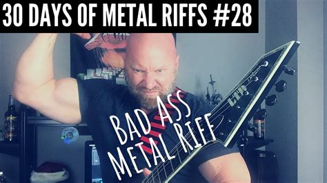 28 Bad Ass Metal Riff Lesson 30 Days Of Metal Riffs Series Youtube
