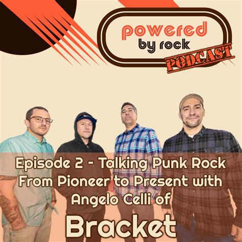 Season 1 Ep 2 Talking Punk Rock From Pioneer To Present With Ange Powered By Rock