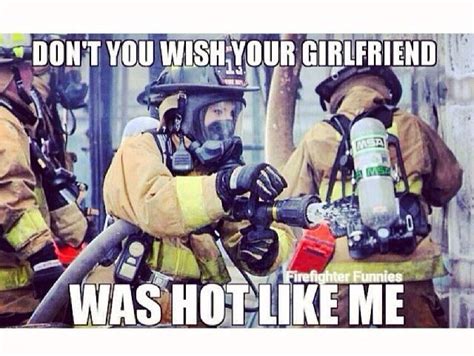 Pin By Lindsay Evans On Firefighting Firefighter Humor Firefighter