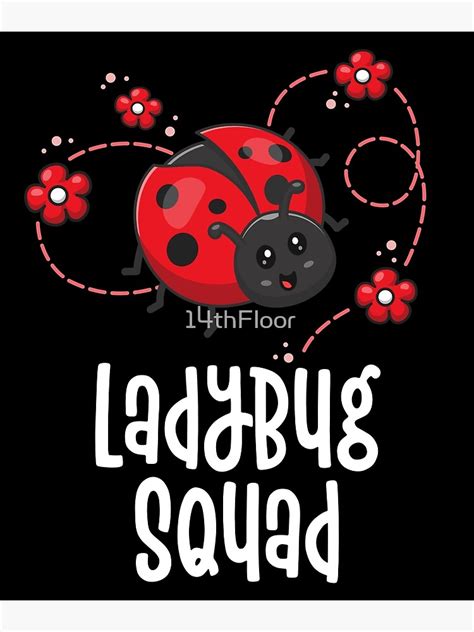 Ladybug Squad Insect Lover Entomologist T Red Beetle Poster For