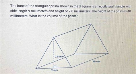 Solved The Base Of The Triangular Prism Shown In The Diagram Is An