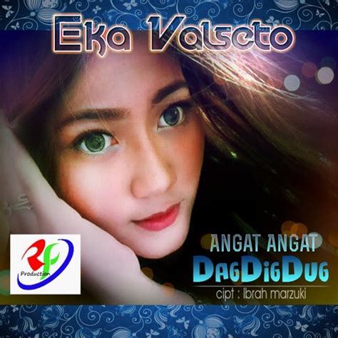 Stream Eka Valseto Angat Angat Dagdigdug By Ibrahmarzukicomposser