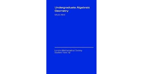 undergraduate algebraic geometry by miles reid