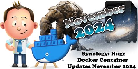 synology huge docker container updates november 2024 marius hosting