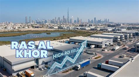 Ras Al Khor Dubai Roi High Return Real Estate Investment Area