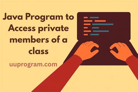Write A Java Program To Access Private Members Of A Class