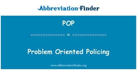 Pop Stands For Problem Oriented Policing Abbreviation Finder