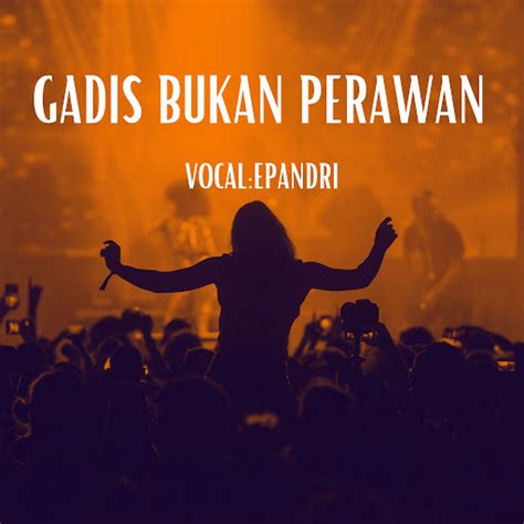 Gadis Bukan Perawan Youtube Music
