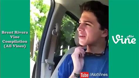 Brent Rivera Vine Compilation All Vines Best Vines Funny Vines