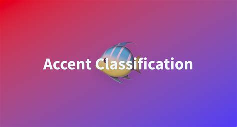 Accent Classification A Hugging Face Space By Hunzla