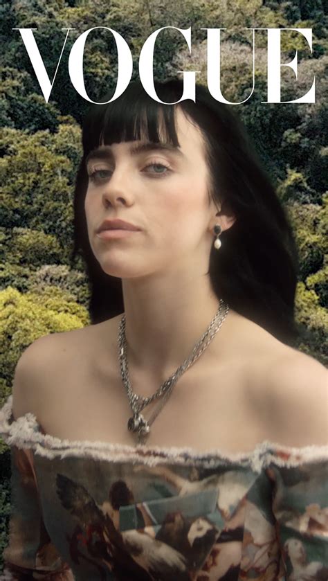 Billie Eilish Opens Up In Vogue My Body Was Gaslighting Me