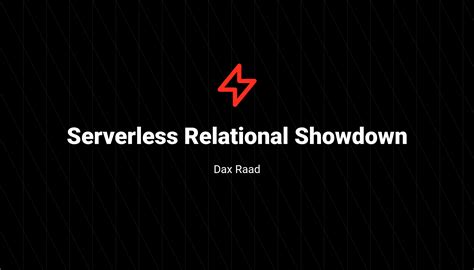 Serverless Relational Showdown