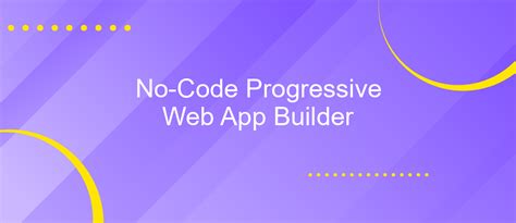 No Code Progressive Web App Builder Apix Drive