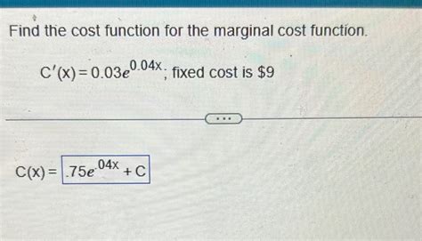 Solved Find The Cost Function For The Marginal Cost