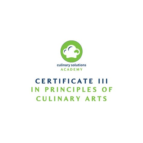 Certificate Iii In Principles Of Culinary Arts Culinary Solutions Academy