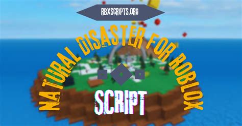 Natural Disaster Script For Roblox Rbx Scripts Natural Disaster Script For Roblox Rbx Scripts