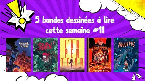 5 Bandes Dessinées à Lire Cette Semaine 11 Alouette Larpenteur Seven Gueule De Cuir