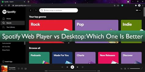 Spotify Web Player Vs Desktop Which Is Best