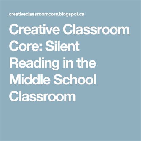 Creative Classroom Core Silent Reading In The Middle School Classroom