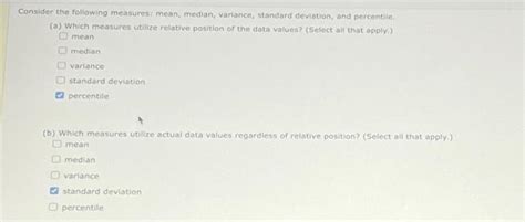 Solved Consider The Following Measures Mean Median