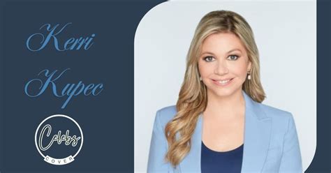 Kerri Kupec Husband Past Affairs And Relationships