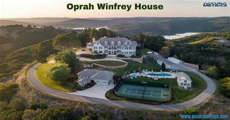 Oprah Winfrey House Dimensions And Other Fascinating Facts Accura