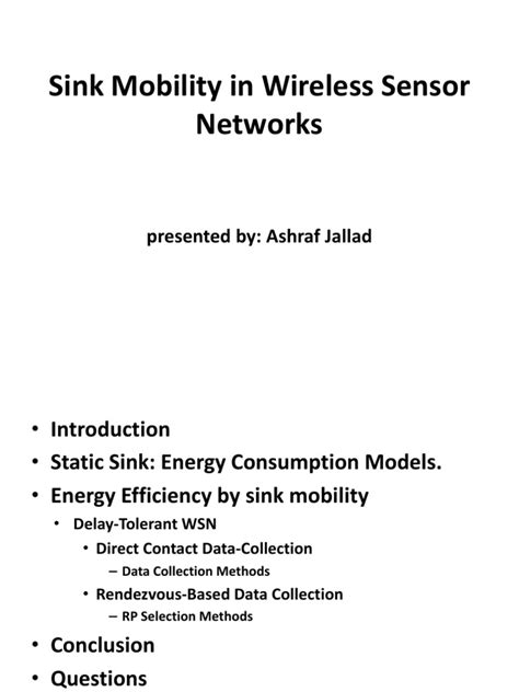 Sink Mobility In Wireless Sensor Networks Presented By Ashraf Jallad Pdf Wireless Sensor