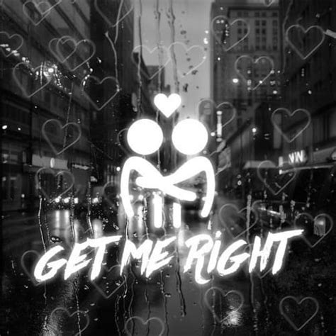 Pingmas Get Me Right Lyrics Genius Lyrics