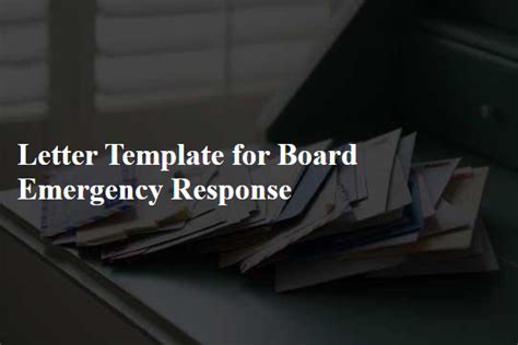 Letter Template For Board Emergency Response Free Samples In Pdf