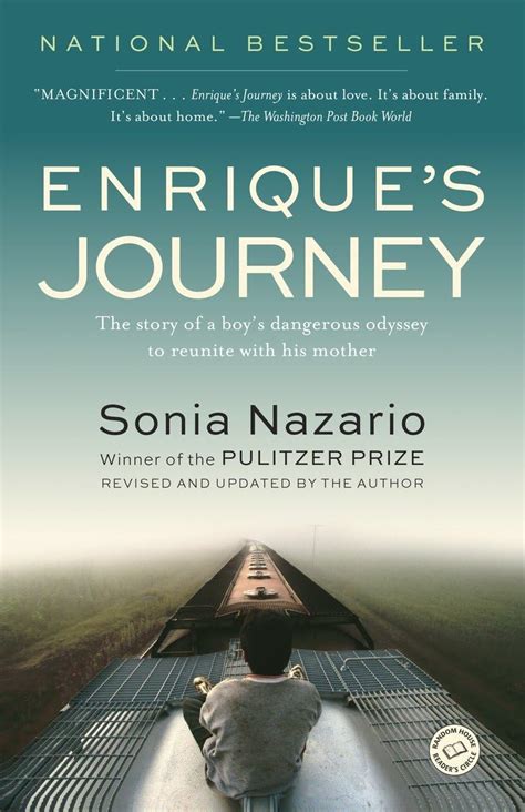 Enriques Journey The Story Of A Boys Dangerous Odyssey To Reunite