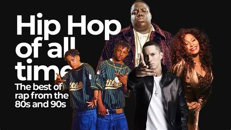 Hip Hop Of All Time By Bitran The Best Of Rap From 80 And 90 Rap