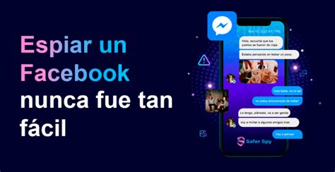 Cómo Espiar El Facebook Messenger Safer Spy Prueba Gratis