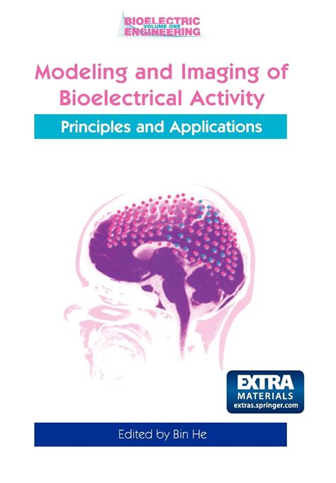 Bioelectric Engineering Modeling And Imaging Of Bioelectrical Activity