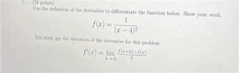Solved Use The Definition Of The Derivative To Differentiate