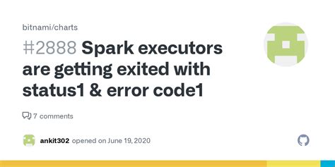 Spark Executors Are Getting Exited With Status1 And Error Code1 · Issue