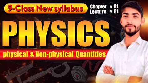 Physics 9th Class New Syllabus 2025 By Sir Danish Youtube