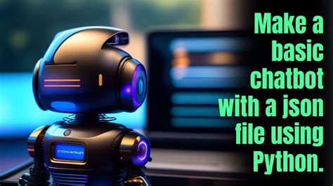 Make A Chat Bot With Json File Using Python