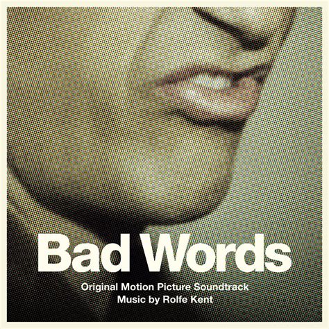 ‎bad Words Original Motion Picture Soundtrack By Rolfe Kent On Apple